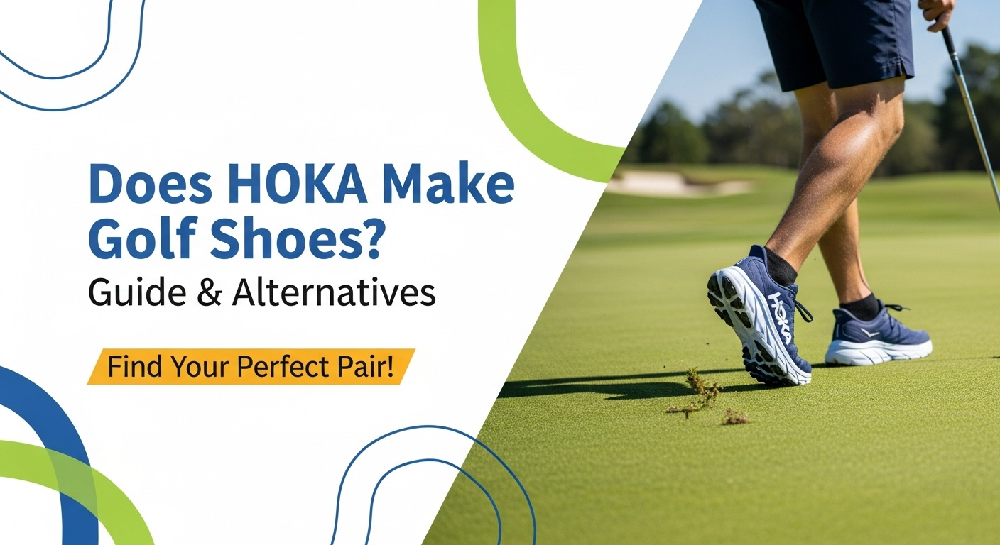 Does Hoka Make Golf Shoes? 2026 Guide & Alternatives