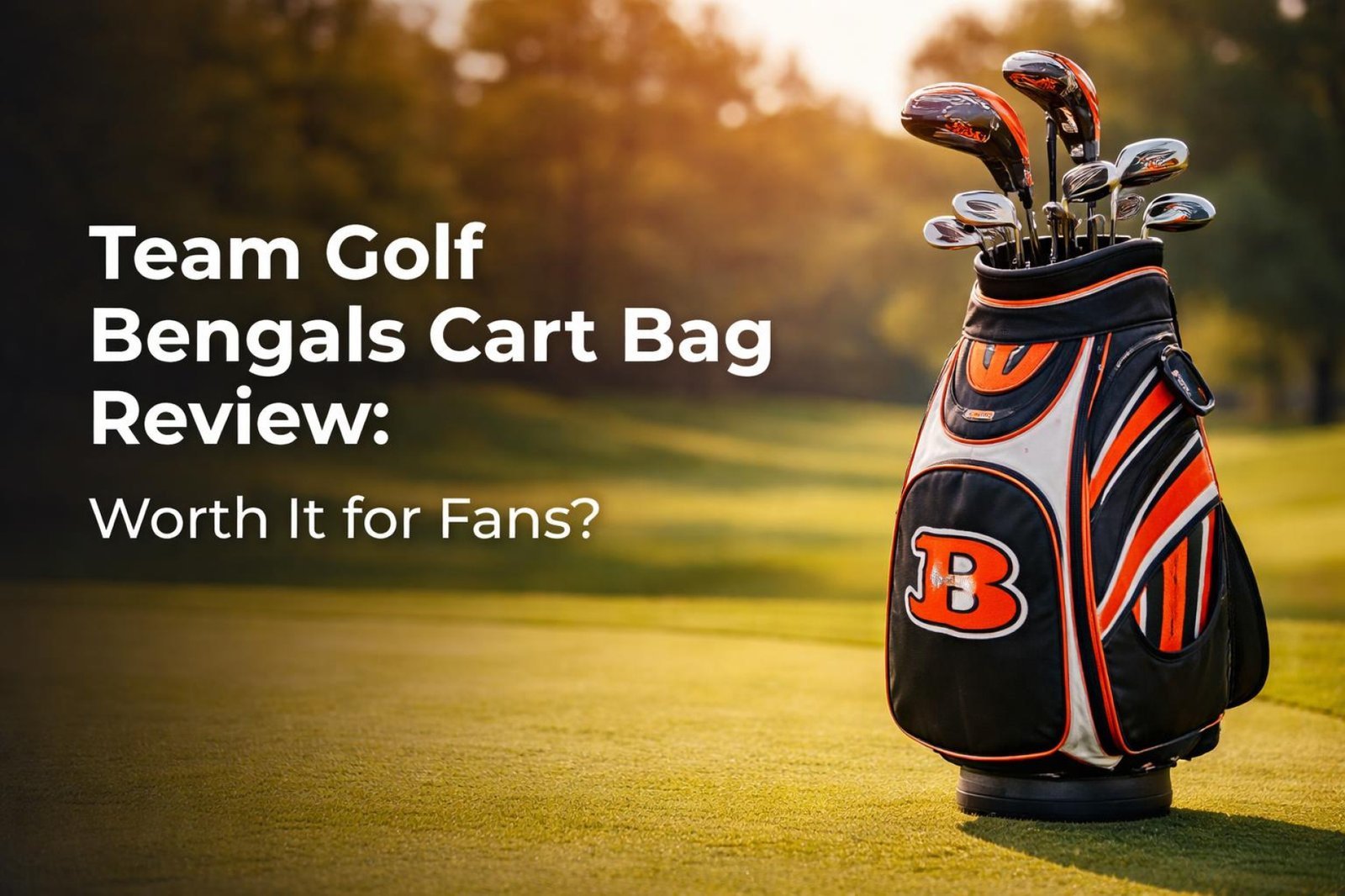 Team Golf Bengals Cart Bag Review: Worth It For Fans?
